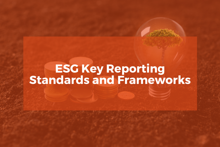 ESG Key Reporting Standards & Frameworks - The Association of Governance, Risk and Compliance (AGRC)