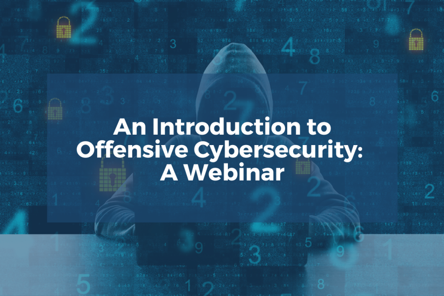 An Introduction to Offensive Cybersecurity: A Webinar - The Association ...
